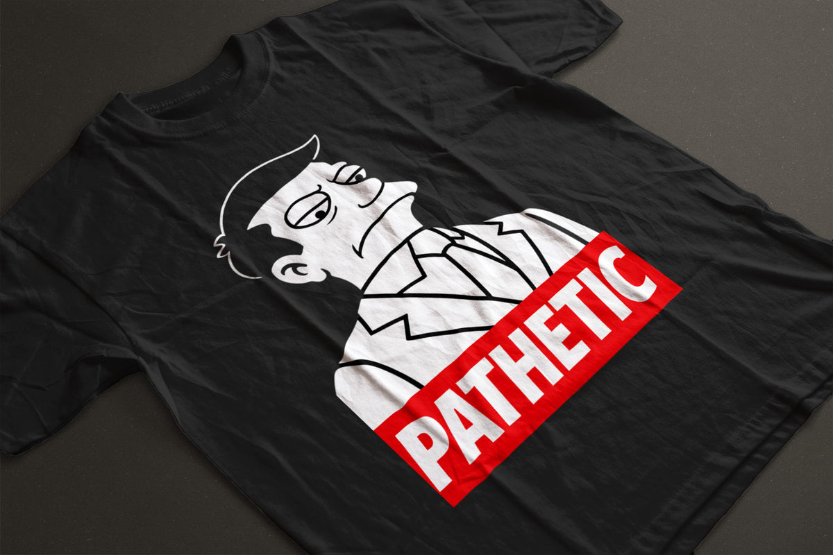 Pathetic Tee – Sadcore Obey-Style Meme Shirt (limited edition ...